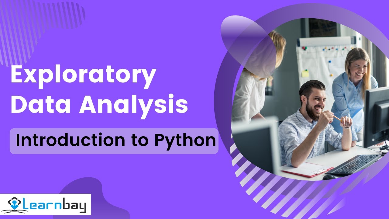 Exploratory Data Analysis (EDA) | Python | Learnbay