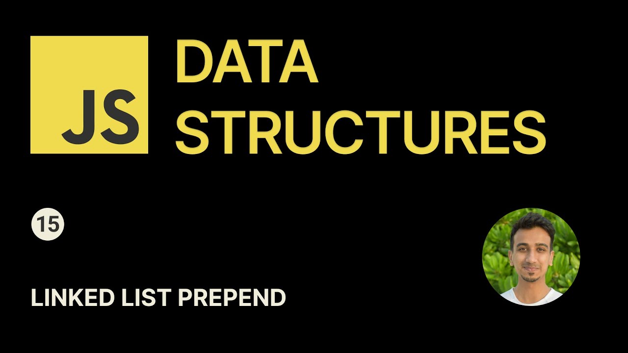 JavaScript Data Structures - 15 - Linked List Prepend