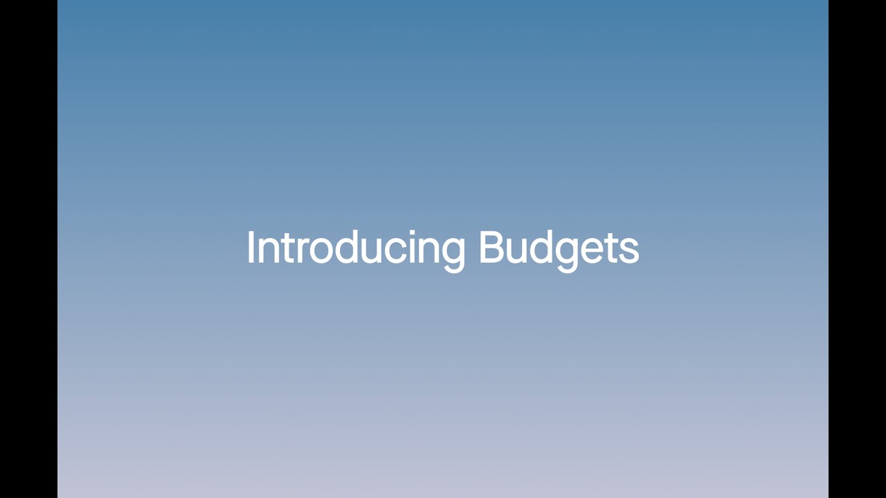 Introducing Budgets in Gather