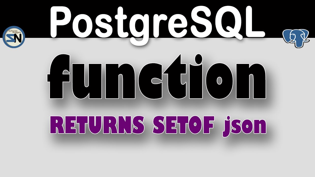 PostgreSQL -  Write a Function that uses RETURNS SETOF json.