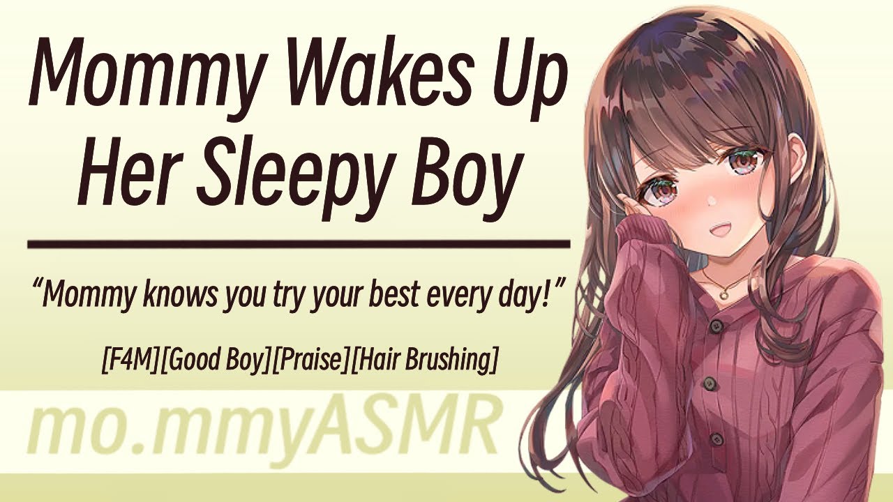 Mommy Wakes Up Her Sleepy Boy [F4M][Good Boy][Praise][Hair Brushing]