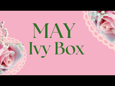 Ivy Box May 2025 Ivy Box Reveal Fan Fare 💗 💚