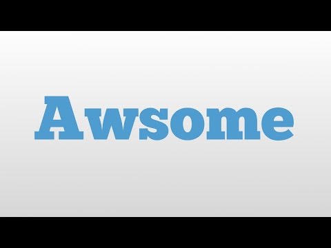 Awsome meaning and pronunciation
