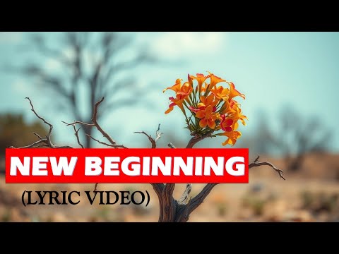 New Beginning (Lyric Video)π | A Deep & Inspiring Song About Lifeβs Mystery and Resilience
