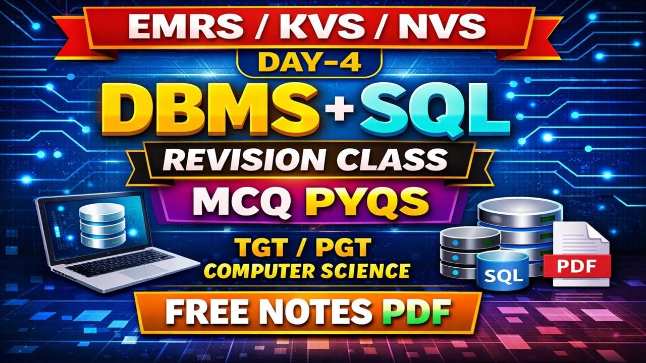 DBMS + SQL Revision Class | Day-4 | EMRS/KVS/NVS TGT PGT Computer Science | MCQ PYQs + Free Notes