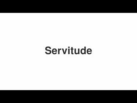 How to Pronounce "Servitude"