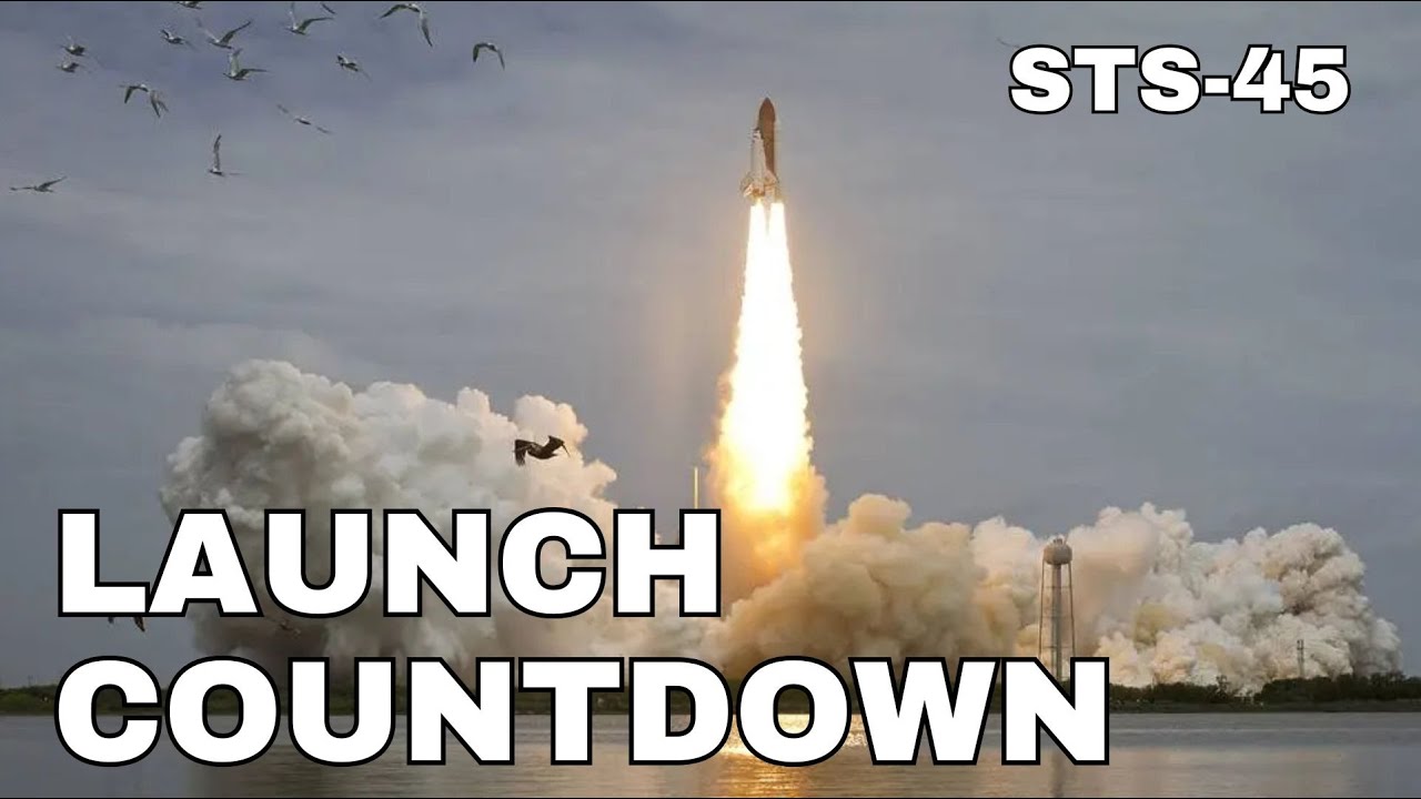 Launch Countdown STS-45 Space Shuttle Mission | Atlantis