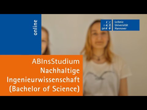 Nachhaltige Ingenieurwissenschaft (B.Sc.) an der Uni Hannover - Hannah & Finnja erzählen vom Studium