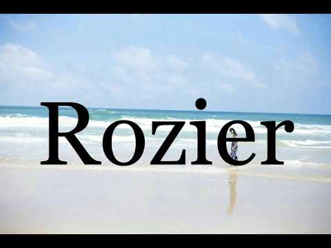 How To Pronounce Rozier🌈🌈🌈🌈🌈🌈Pronunciation Of Rozier