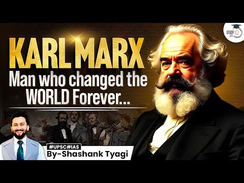 Karl Marx: The Man Who Changed the World Forever | PSIR Optional for UPSC | StudyIQ