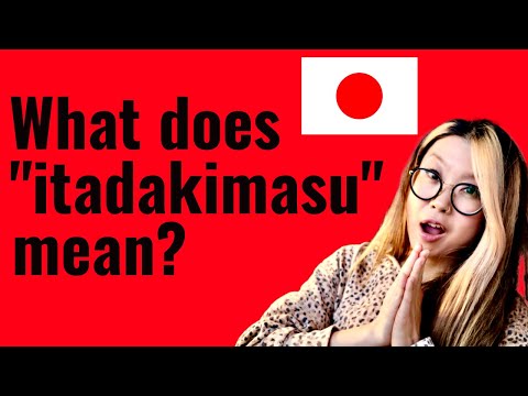 What does ''itadakimasu'' mean? Japan Language Factory