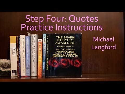 Step Four Practice Instructions “The Seven Steps To Awakening"