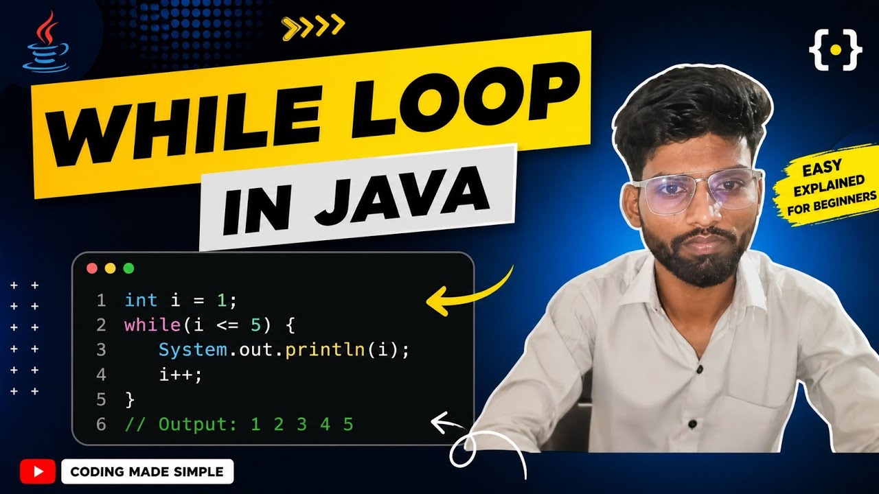 While Loop in Java Explained Simply 🚀 | Beginner to Advanced