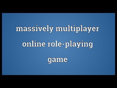 Massively multiplayer online role-playing game Meaning