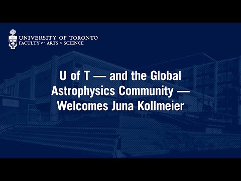 Arts & Science, University of Toronto | The astrophysics community welcomes Juna Kollmeier