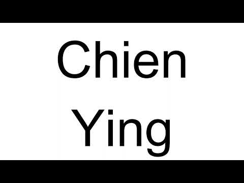 How to Pronounce Chien Ying (Chinese)