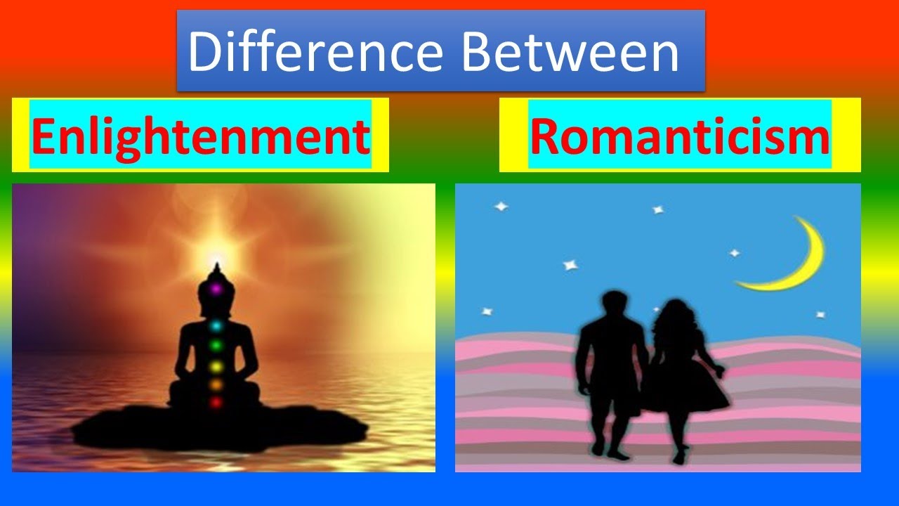 Difference Between Enlightenment and Romanticism