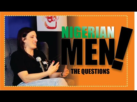 Nigerian Men! The Questions of Character...