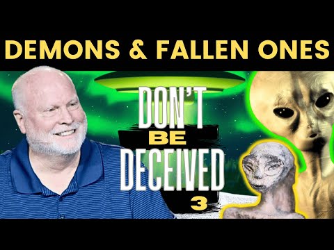 UFOs, Aliens, Demons and Fallen Ones: Don't Be Deceived Bible Study | Pastor Allen Nolan Sermon