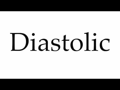 How to Pronounce Diastolic