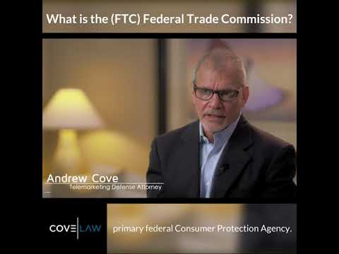 What is the (FTC) Federal Trade Commission?
