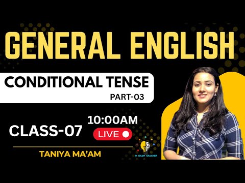CONDITIONAL SENTENCE - 03 II GENERAL ENGLISH II NAIB TEHSILDAR II BY TANIYA MAM #jkssb #jkssbexams