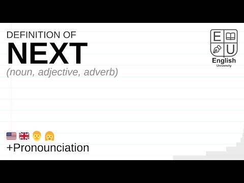NEXT meaning, definition & pronunciation | What is NEXT? | How to say NEXT