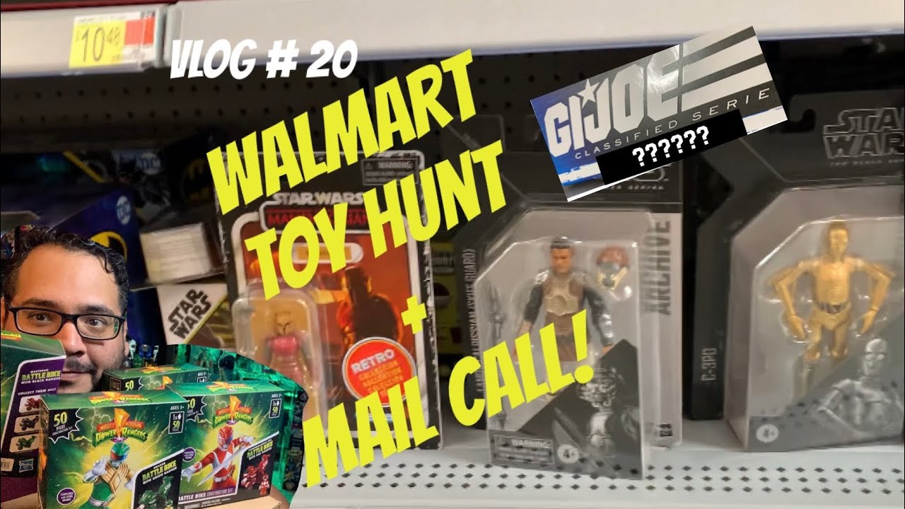 Vlog #20: Walmart Toy Hunt! + Mail Call! Power Rangers! Star Wars! Gi Joe Classified!