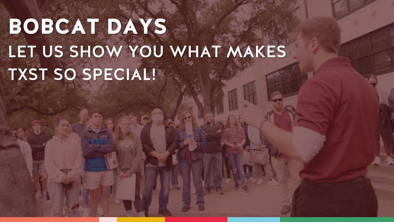Tour Texas State University - TXST Bobcat Days