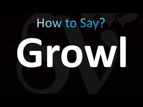 How to Pronounce Growl (CORRECTLY!)
