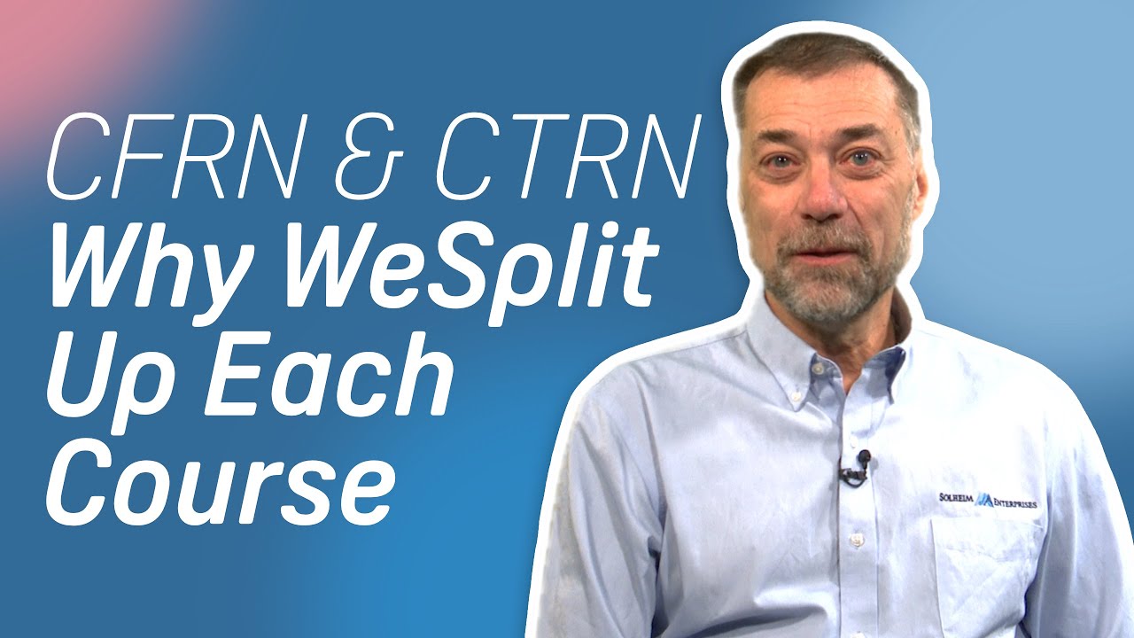 Why Make a CFRN & a CTRN Review Course?