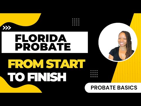A Comprehensive Guide to Understanding the Probate Process in FL ...