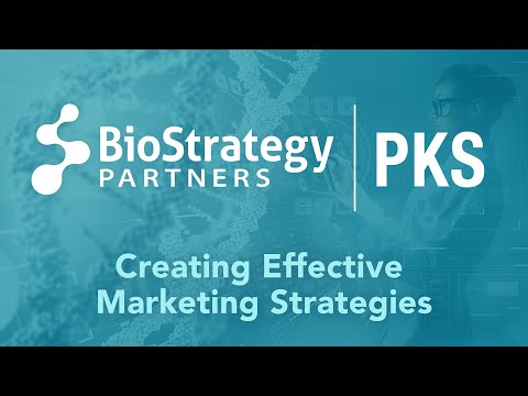 BioStrategy Partners August 2022 PKS: Creating Effective Marketing Strategies for your Technology