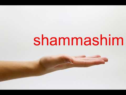 How to Pronounce shammashim - American English