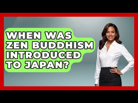 When Was Zen Buddhism Introduced To Japan? - Buddhism Reflections