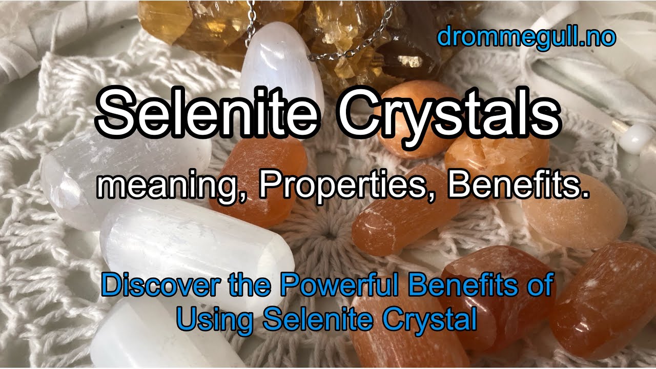 Selenite Crystals: Selenite Crystal Meaning, Properties and Benefits. #crystals #selenite #healing