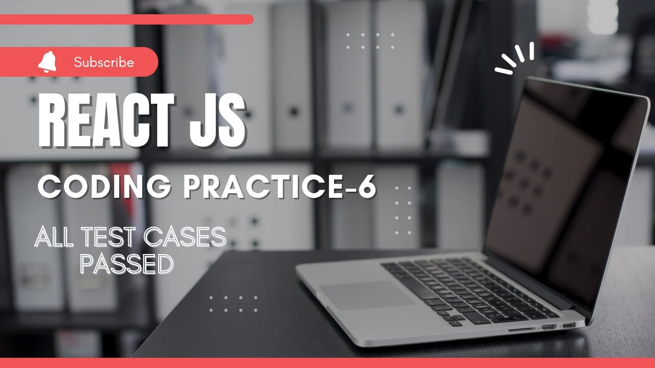 CCBP | React JS | Coding Practice - 6 | All Test Cases Passed