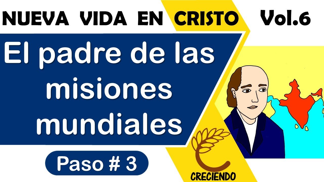Step 3: The Father of World Missions (New Life in Christ Vol. 6)