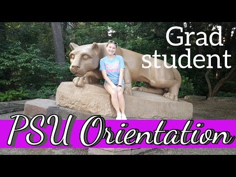 WHAT GRADUATE SCHOOL ORIENTATION IS LIKE! | PENN STATE COMMUNICATIONS
