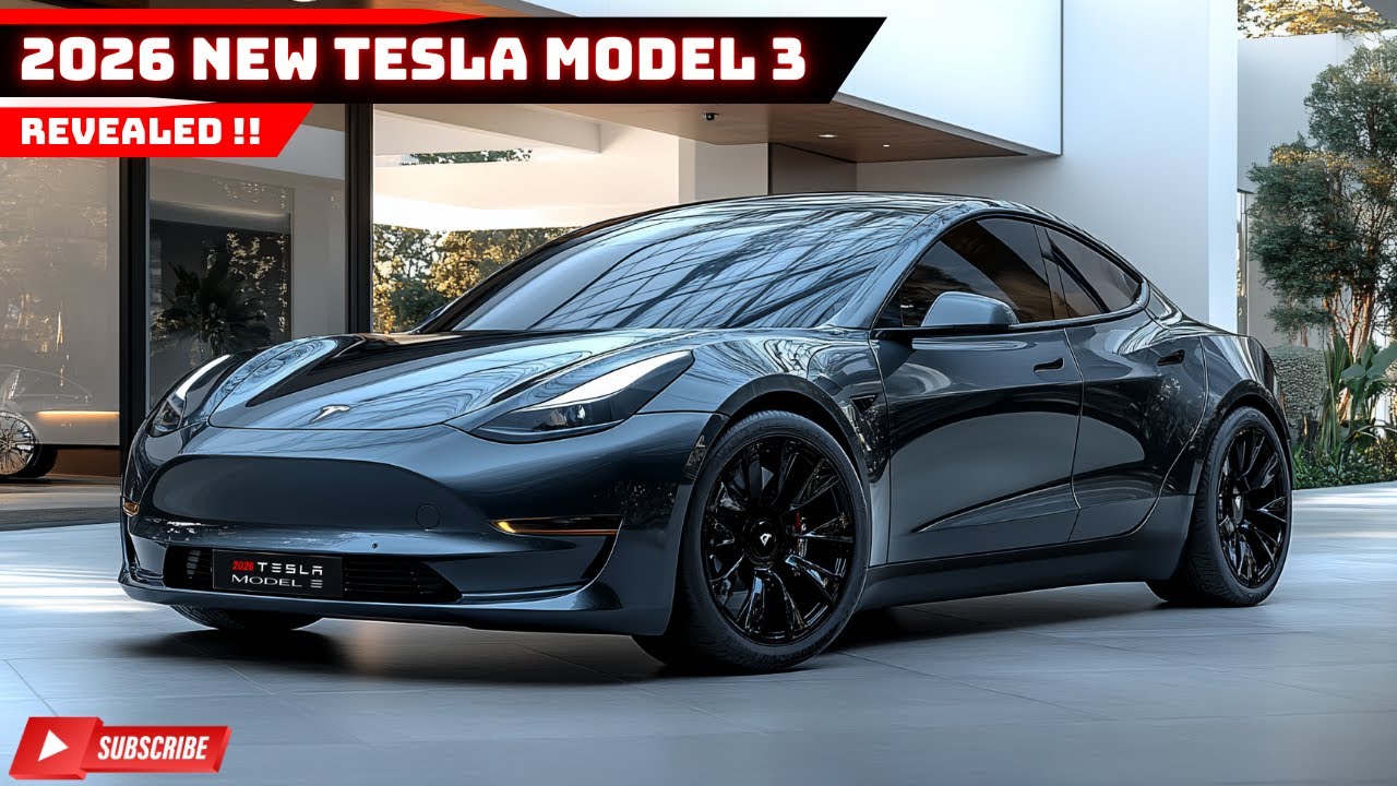 New 2026 Tesla Model 3: Design Changes, Performance Upgrades, & Technology Advancements