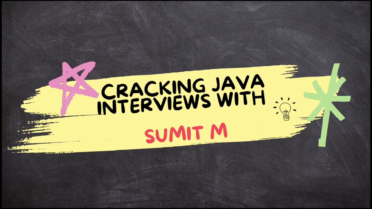 Cracking The Java Interviews With Sumit Introduction