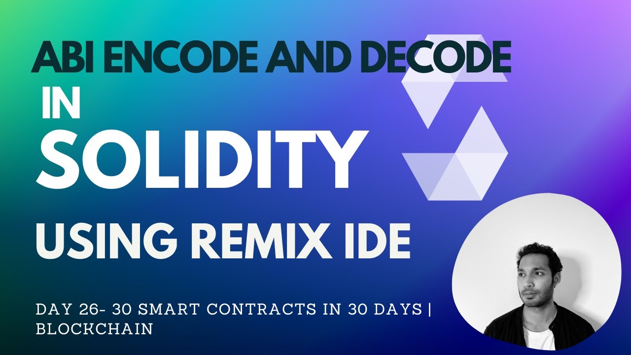 ABI Encoding and Decoding in Solidity | Day 26