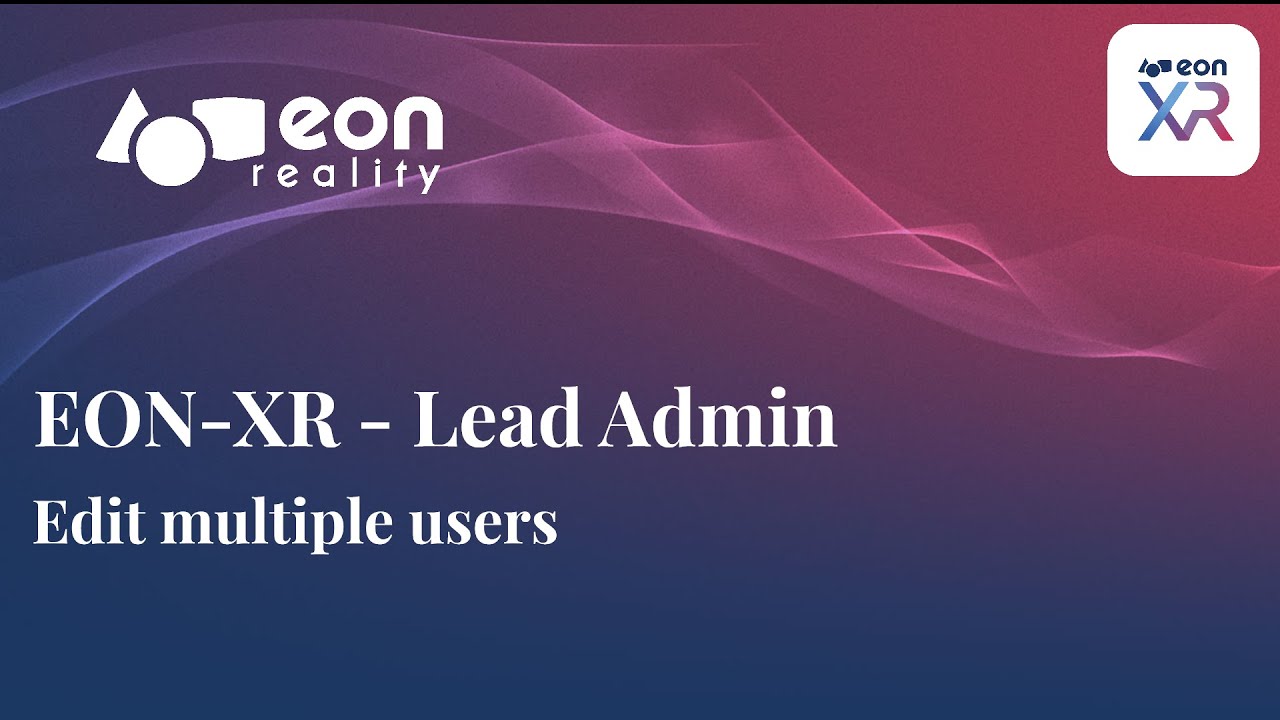 013 EON-XR Admin - Edit multiple users