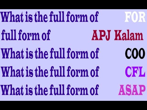 What is the full form of FOR, APJ Abdul Kalam, COO, CFL, ASAP