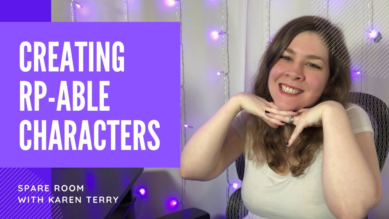 Creating The Best RP Characters | Spare Room