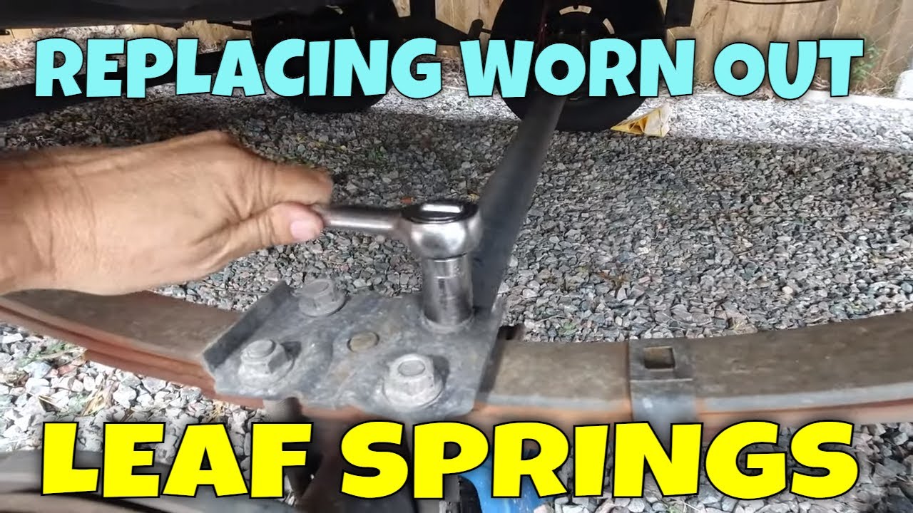 RV Travel Trailer Leaf Spring Replacement | RV Maintenance