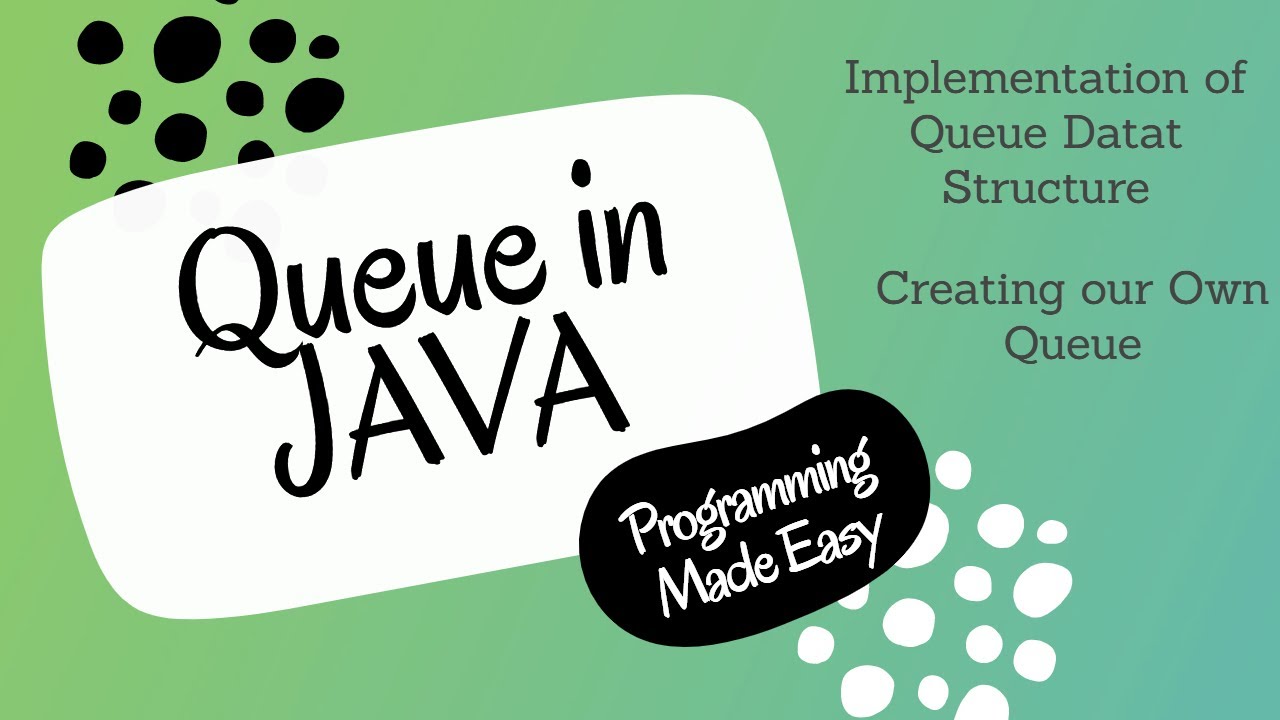 Queue Interface Java | Java Queue Tutorial