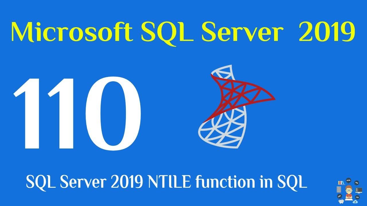 110- SQL Server 2019 NTILE function in SQL