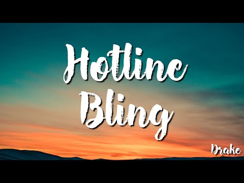 Drake - Hotline Bling ( Lyrics)