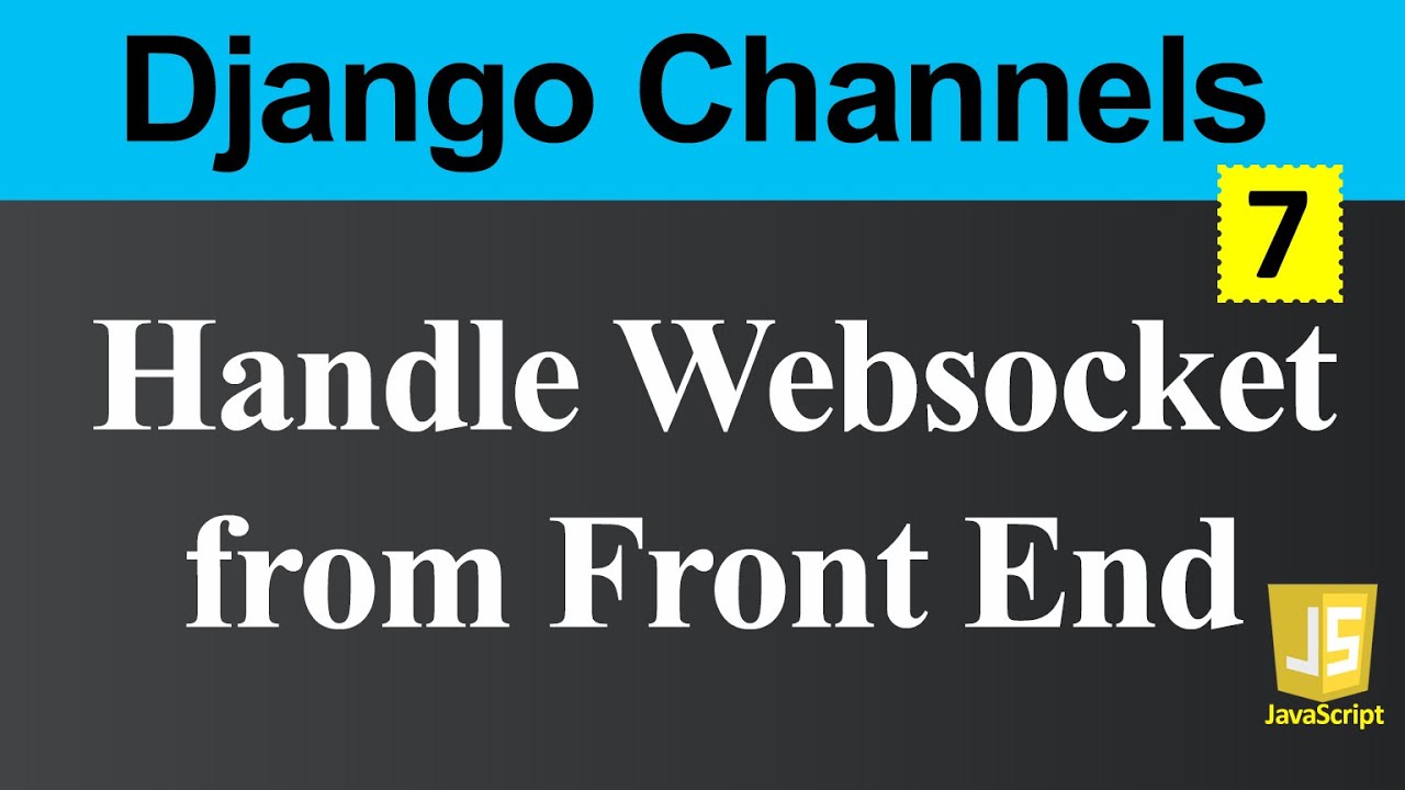 Handle Websocket from Frontend JavaScript in Django Channels (Hindi)